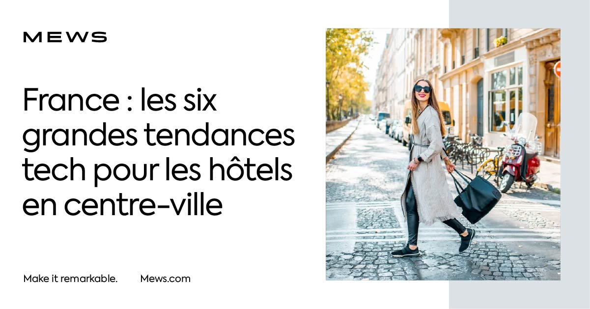 Les meilleurs conseils tech des hôtels en centre-ville